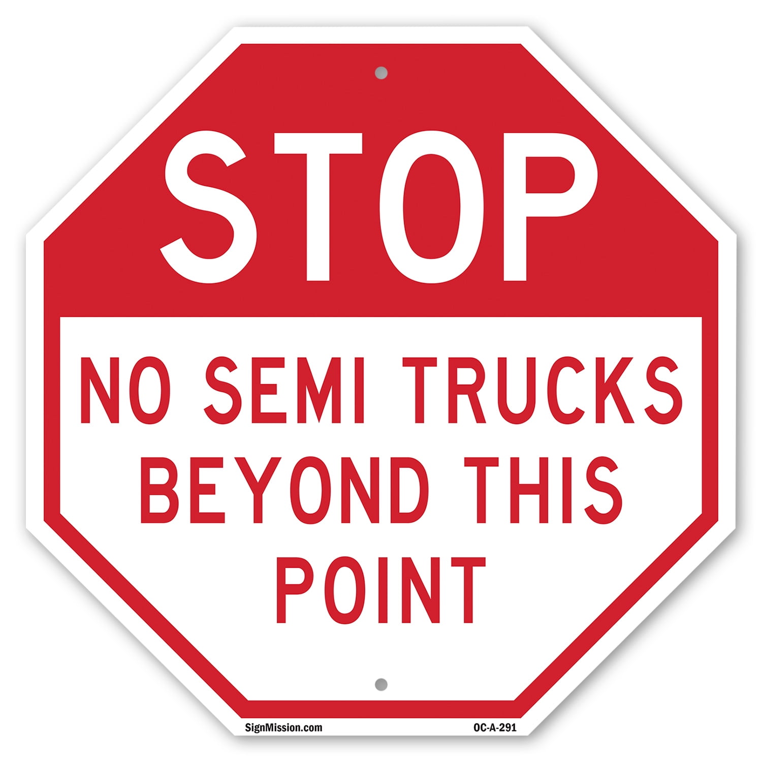 Stop No Semi Trucks Beyond This Point 10 inch X 10 inch Octagon Rust ...