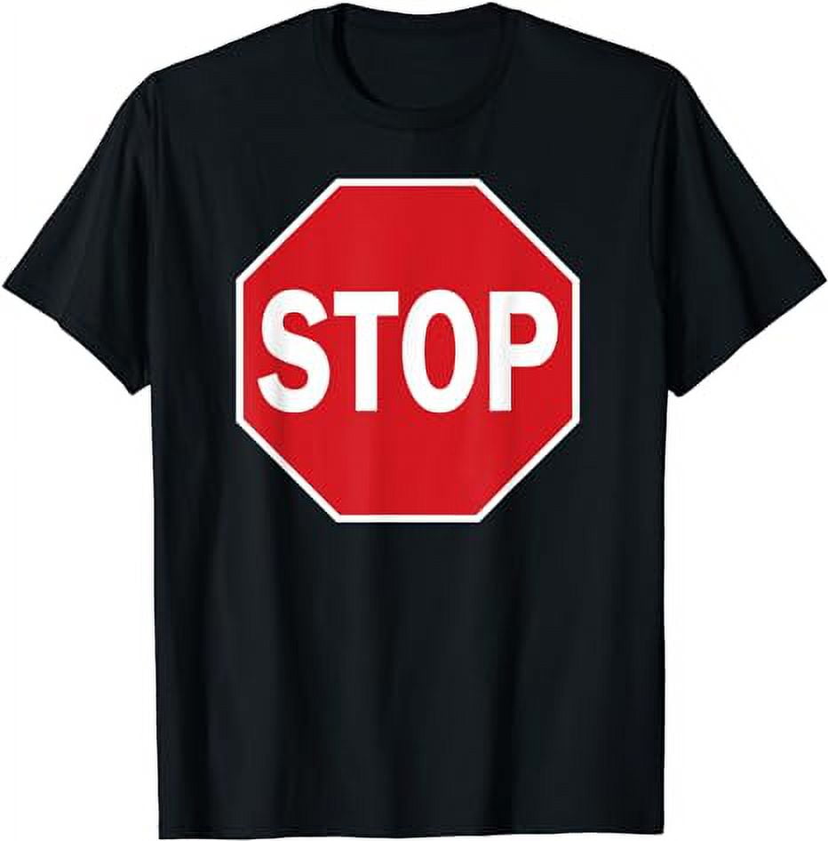 Stop Sign Gift Novelty Road Signs Halloween Outfit T-Shirt - Walmart.com