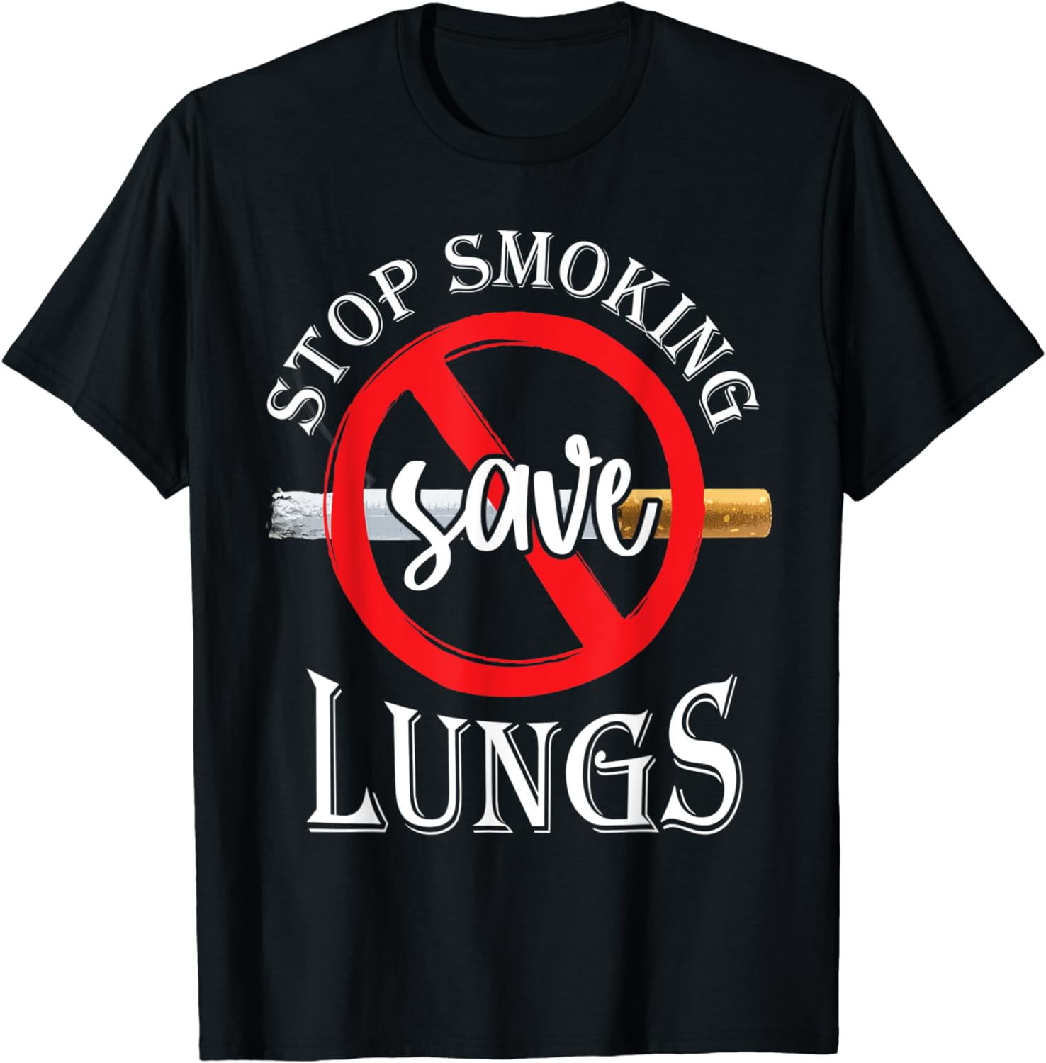 Stop Smoking Save Lungs Humorous No Smoking Sayings T-Shirt - Walmart.com