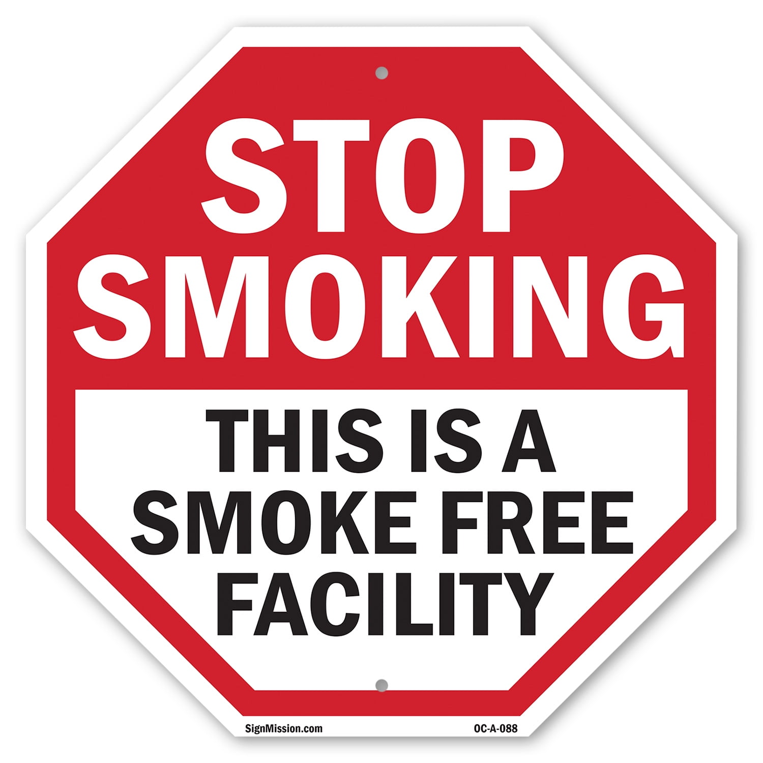 Stop Smoking This Is a Smoke Free Facility 10 inch X 10 inch Octagon ...