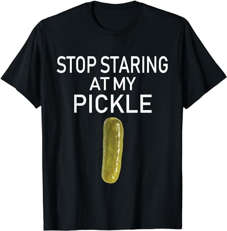 Stop Staring At My Pickle Halloween Costume Idea T-Shirt - Walmart.com