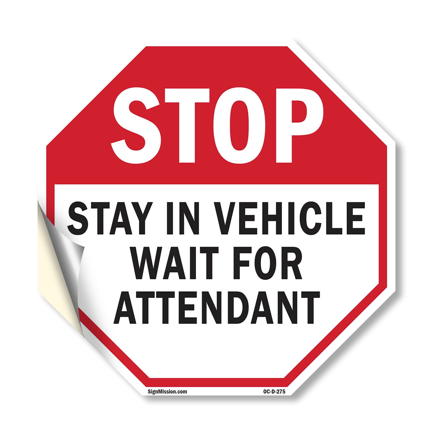 Stop Stay in Vehicle Wait for Attendant 18 inch X 18 inch Octagon Vinyl ...