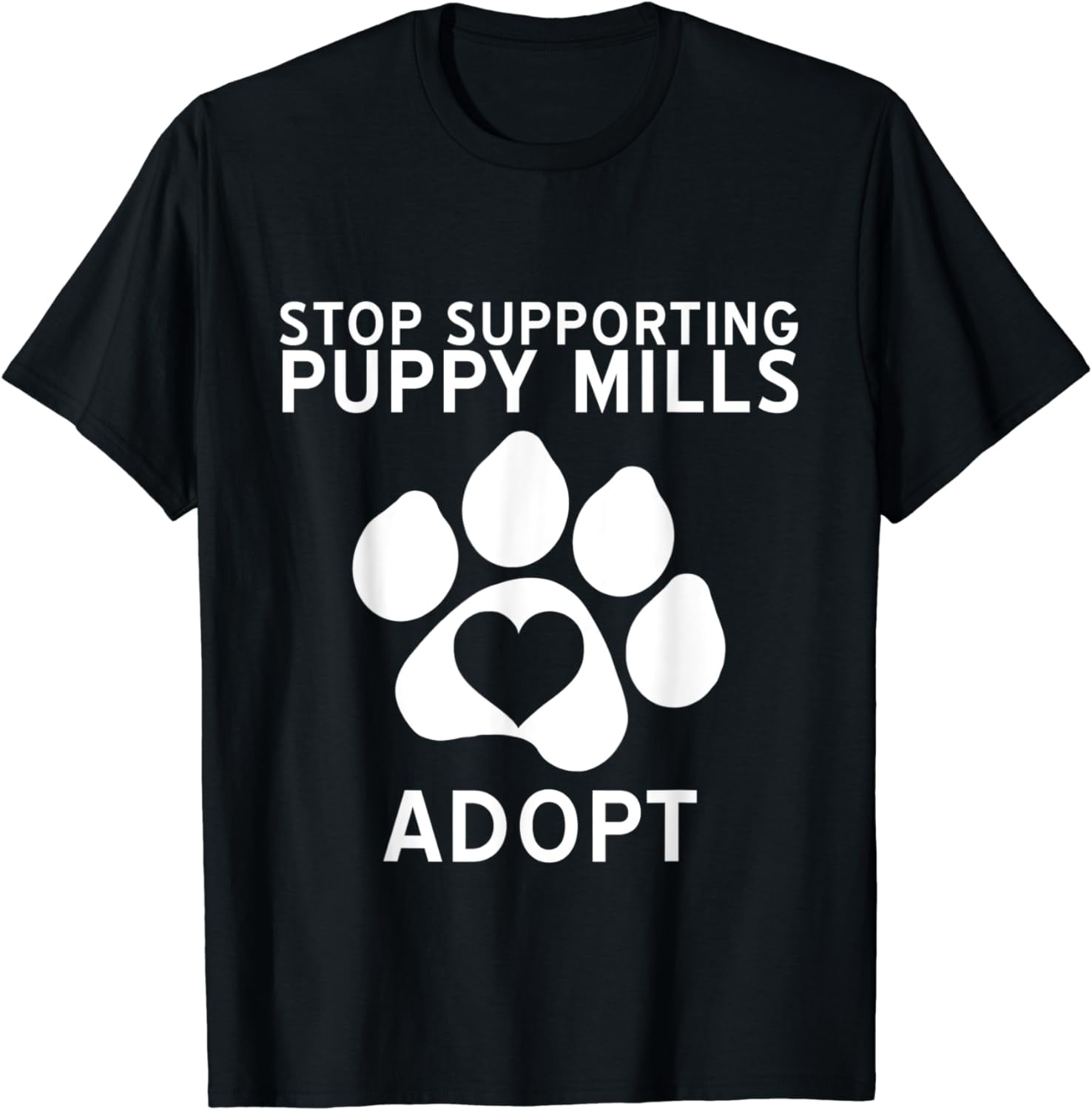 Stop Supporting Puppy Mills Animal Rights Love Peace T-Shirt - Walmart.com