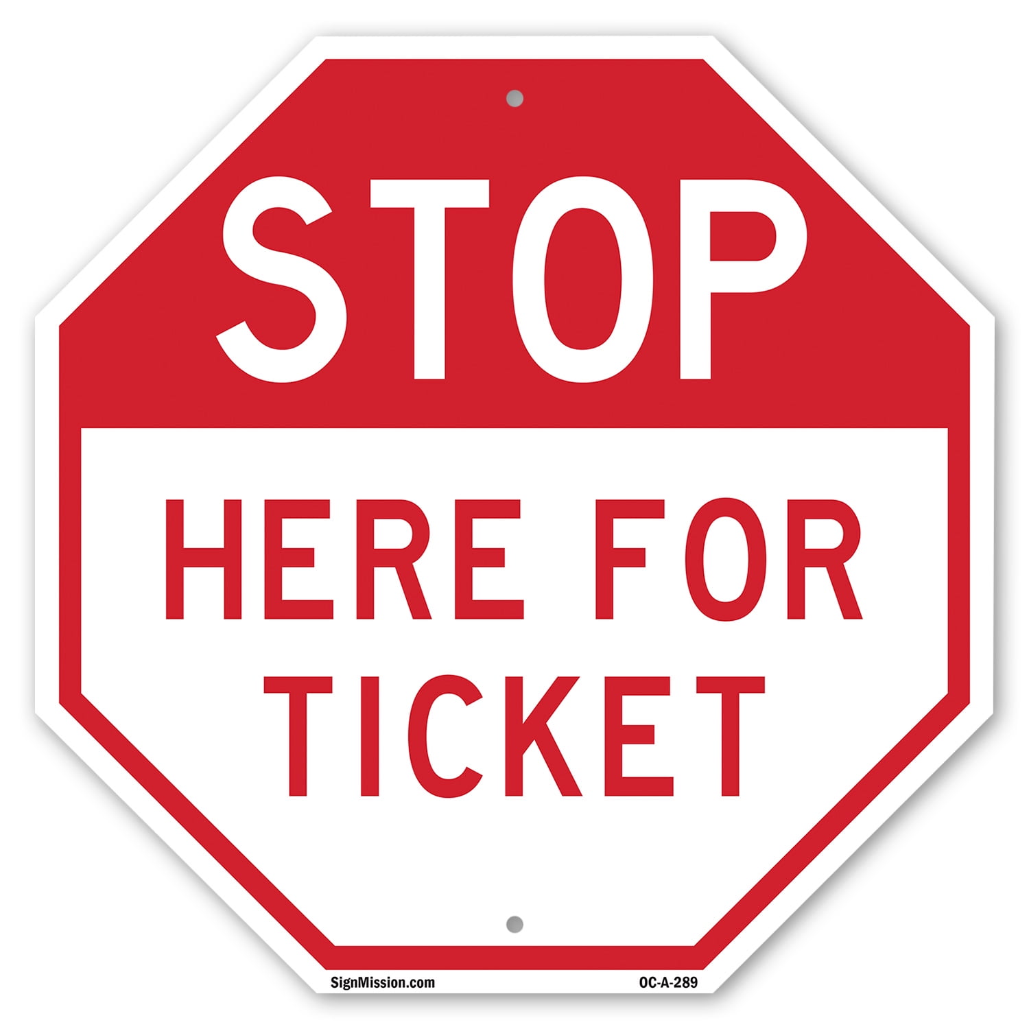 Stop Here for Ticket 18 inch X 18 inch Octagon Plastic Sign Weather ...