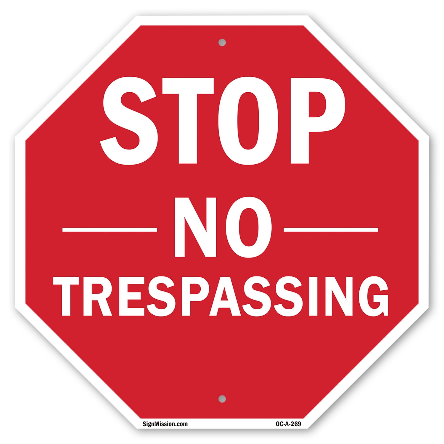 Stop No Trespassing 10 inch X 10 inch Octagon Rust Free Aluminum Metal ...