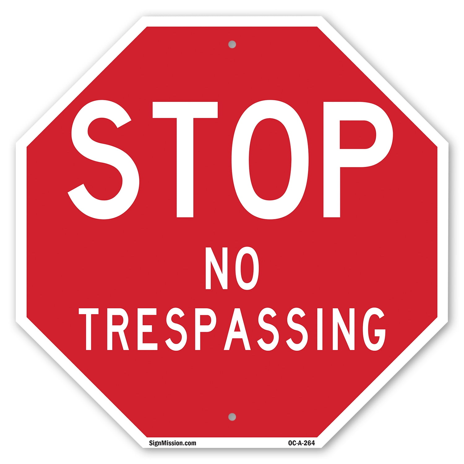 Stop No Trespassing 10 inch X 10 inch Octagon Rust Free Aluminum Metal ...