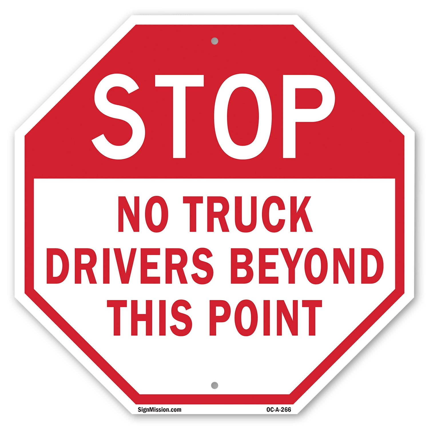 Stop No Truck Drivers Beyond This Point 10 inch X 10 inch Octagon ...