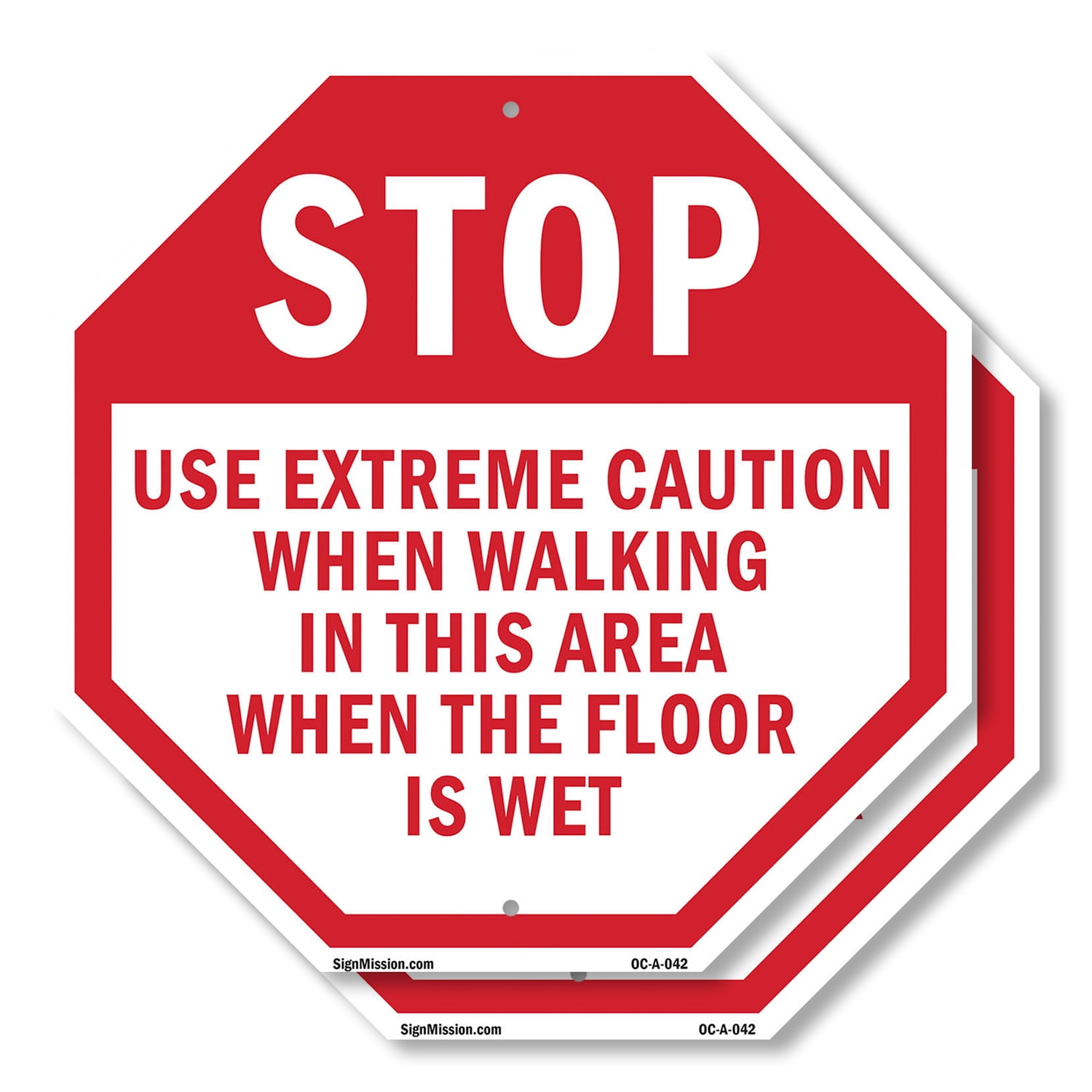 Stop Use Extreme Caution When Walking in This Area When the Floor Is ...