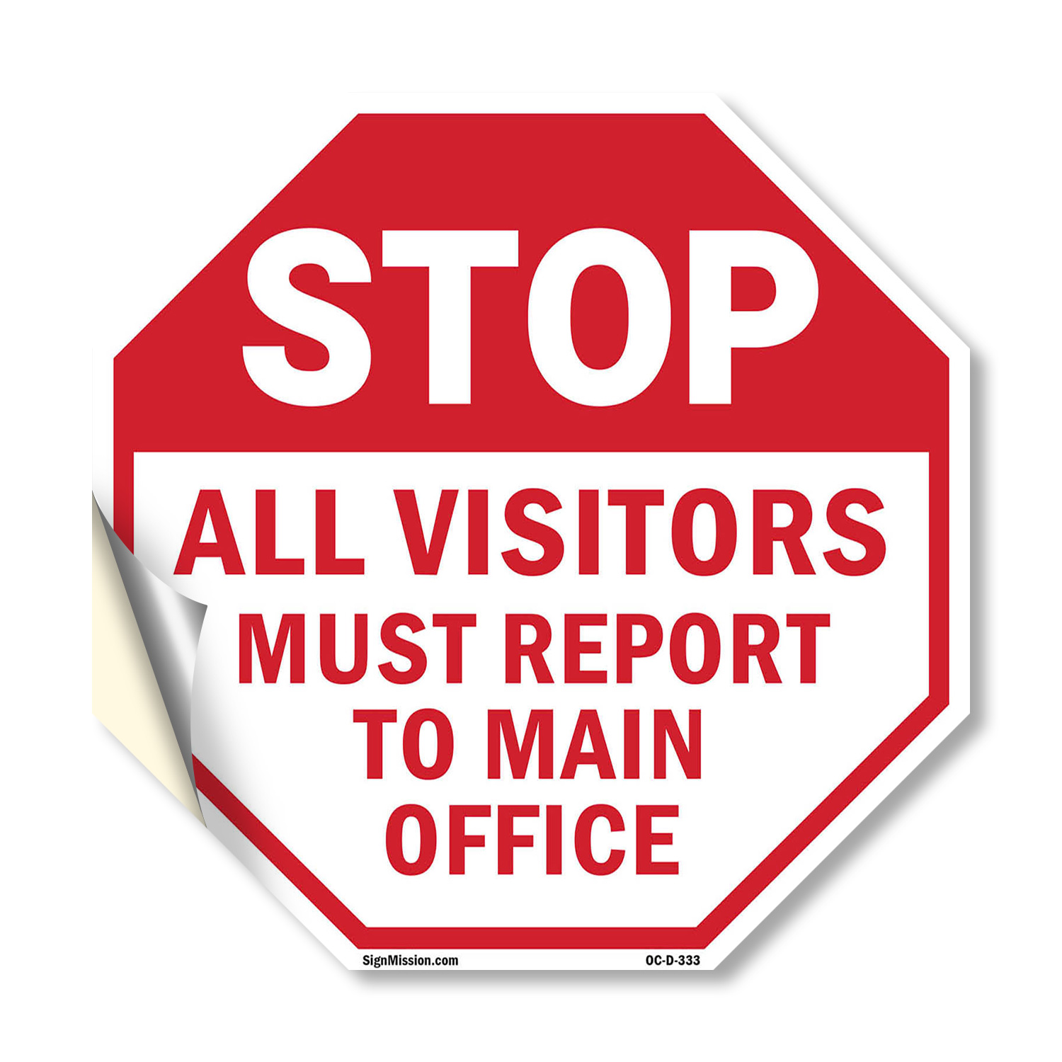 Stop All Visitors Must Report Το Main Office 18 inch X 18 inch Octagon ...