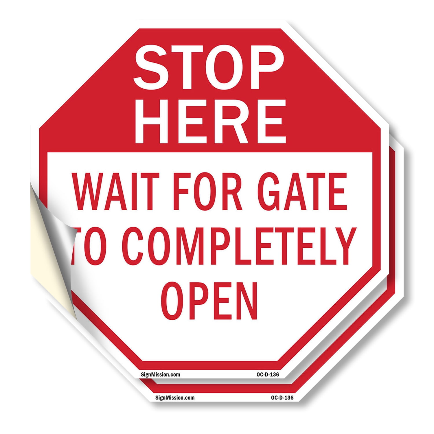 Stop Here Wait for Gate to Completely Open (2 Pack) 4 inch X 4 inch ...