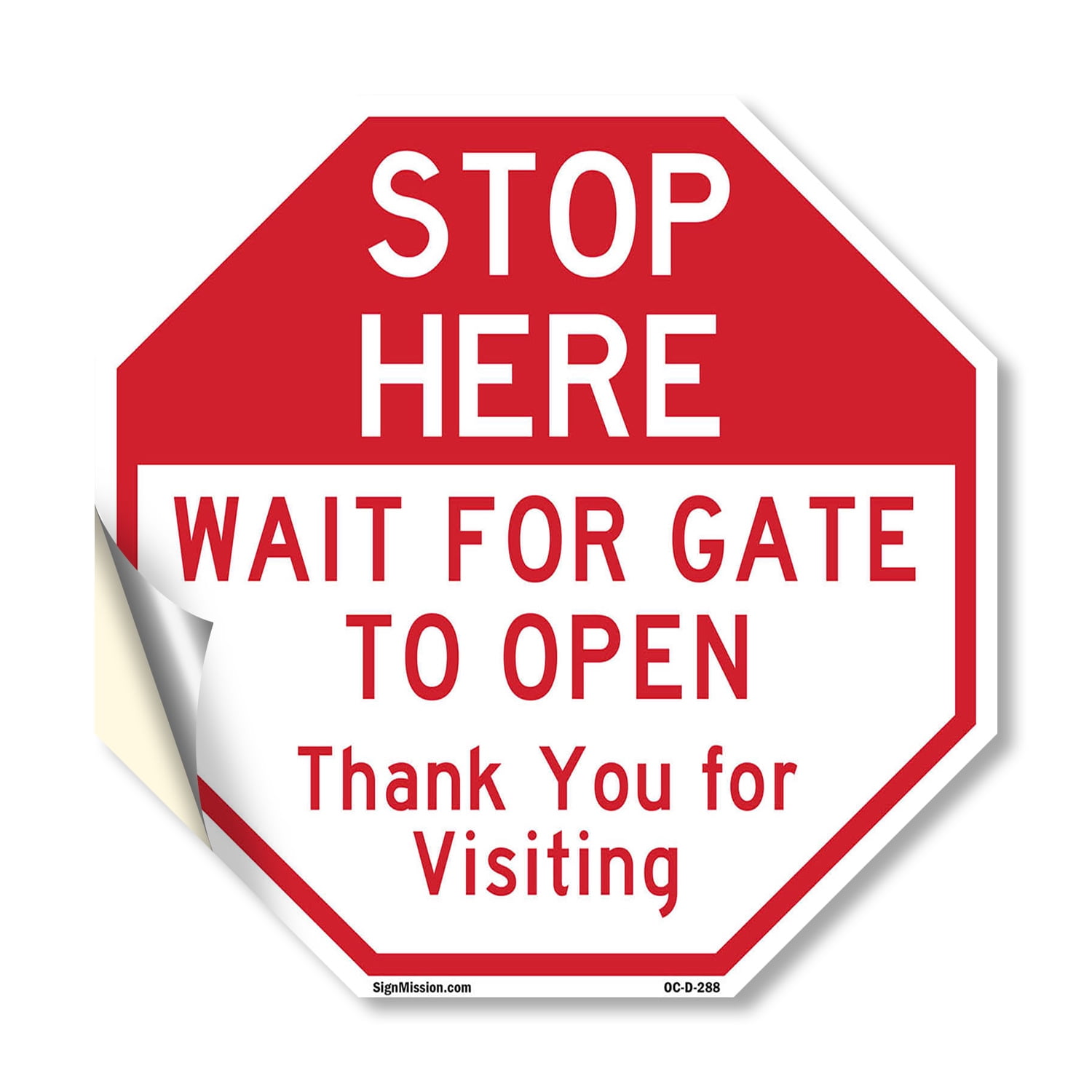 Stop Here Wait for Gate to Open Thank You for Visiting 18 inch X 18 ...
