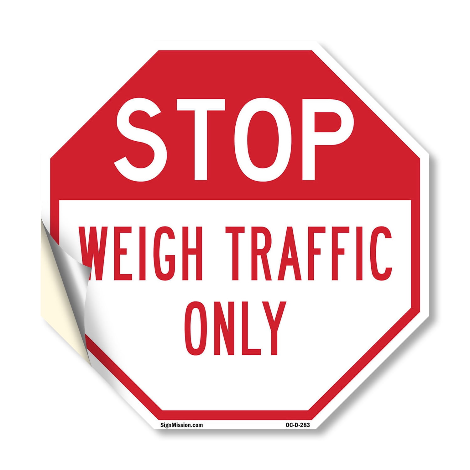 Stop Weigh Traffic Only 18 inch X 18 inch Octagon Vinyl Label Decal ...
