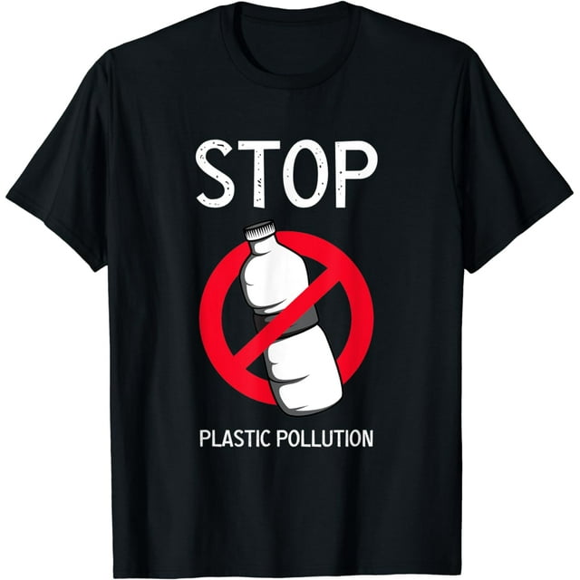 Stop plastic pollution Environmentalist T-Shirt - Walmart.com