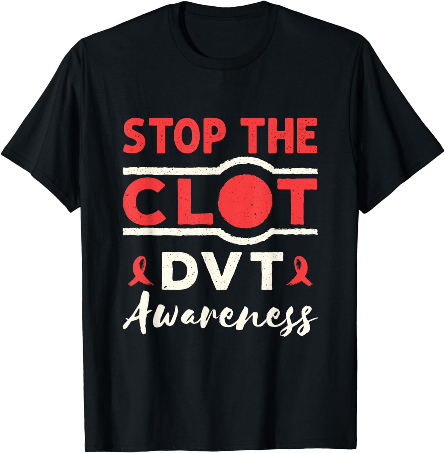 Stop the Clot DVT Awareness Deep Vein Thrombosis Red Ribbon T-Shirt ...