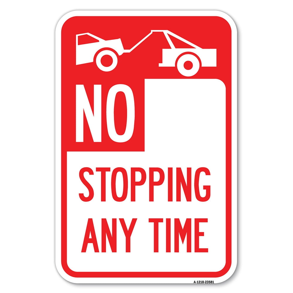 No Stopping Anytime with Tow Away Graphic | 18" X 24" Heavy-Gauge ...