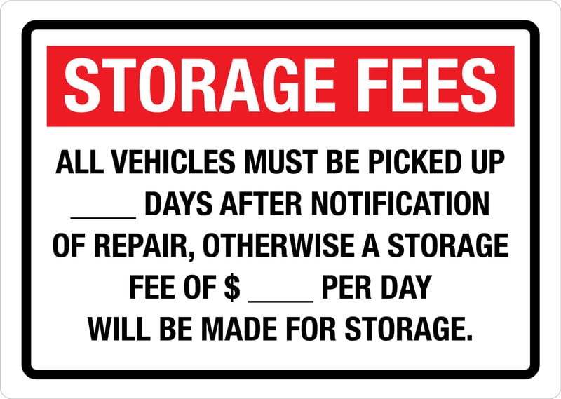 Storage Fees All Vehicles Must Be Picked Up Days After Notification ...