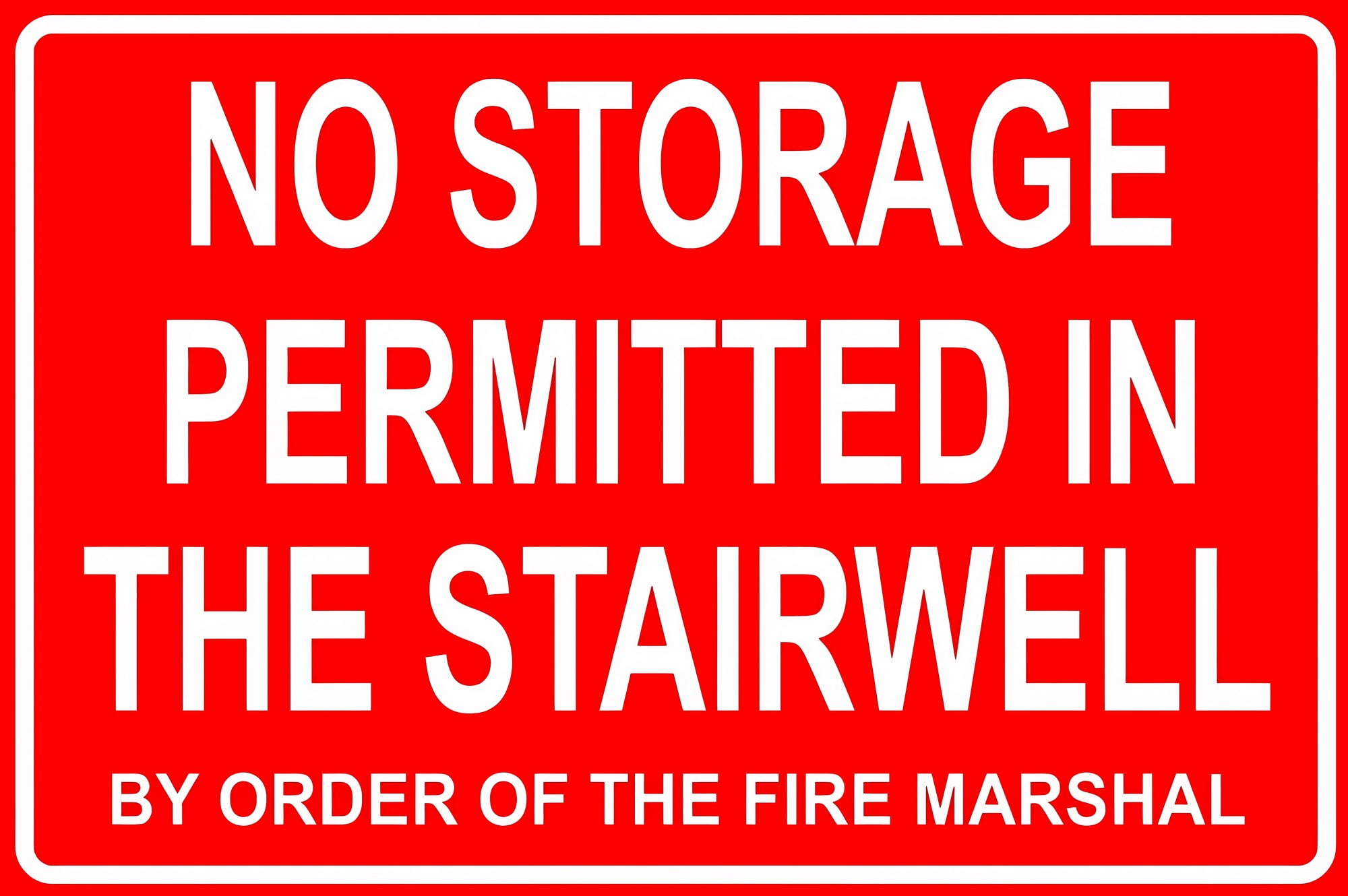 No Storage Permitted in The Stairwell by Fire Marshall Sign - 8"x12 ...