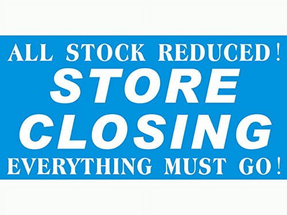 Store Closing Sign Banner Everything Must Go Advertising Banners Going ...