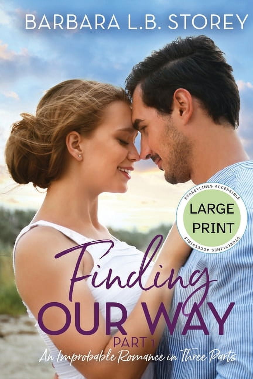 Storeylines Accessible Finding Our Way: An Improbable Romance in Three ...