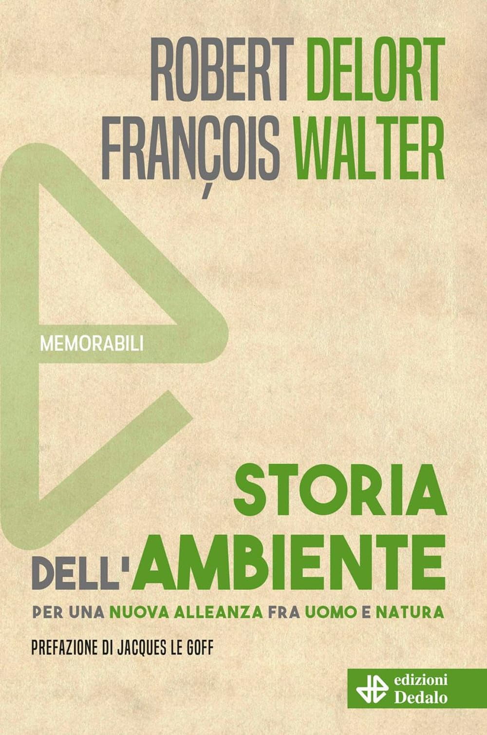 François Walter,Robert Delort,Jacques Le Storia dell'ambiente. Per una ...