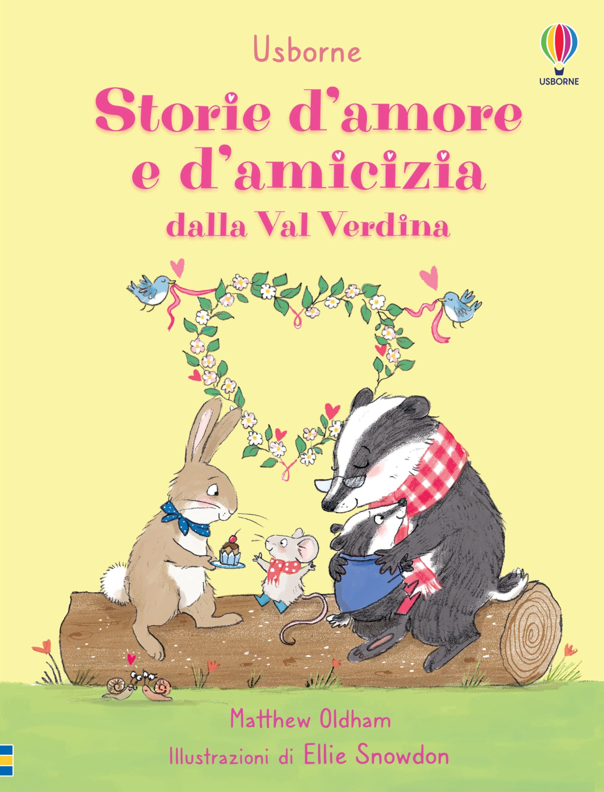 Storie d'amore e d'amicizia dalla Val Verd Matthew Oldham,Ellie Snowdon ...