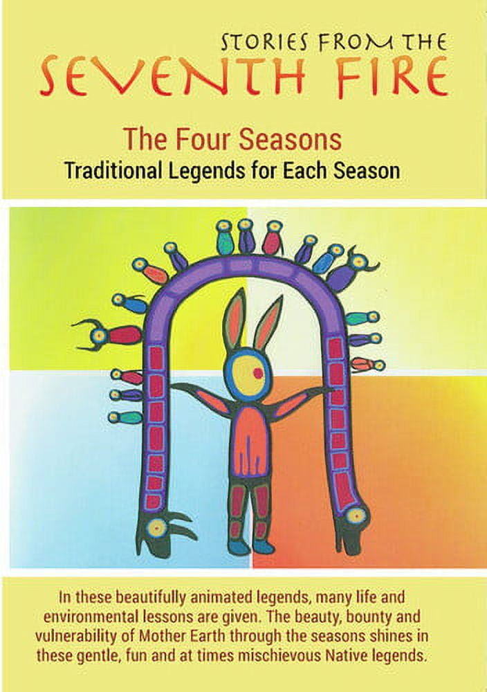 Stories From The Seventh Fire: The Four Seasons - Traditional LegendsFor Each Season (DVD ...
