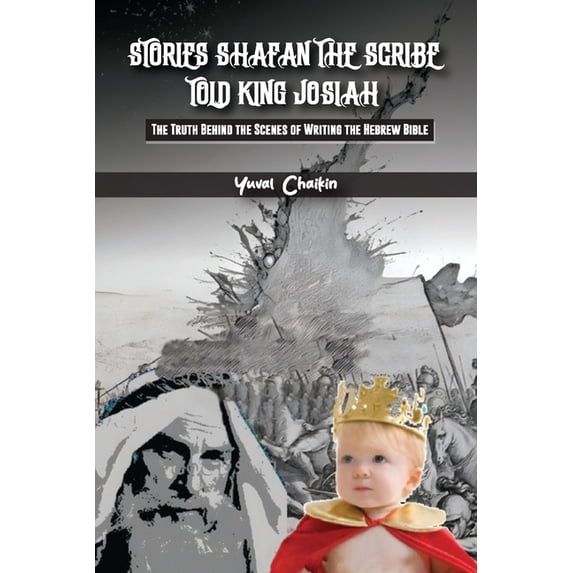 Stories Shafan The Scribe Told King Josiah: The truth behind the scenes ...