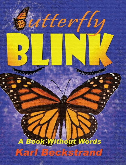 Stories Without Words Butterfly Blink: A Book Without Words, Book 2 ...
