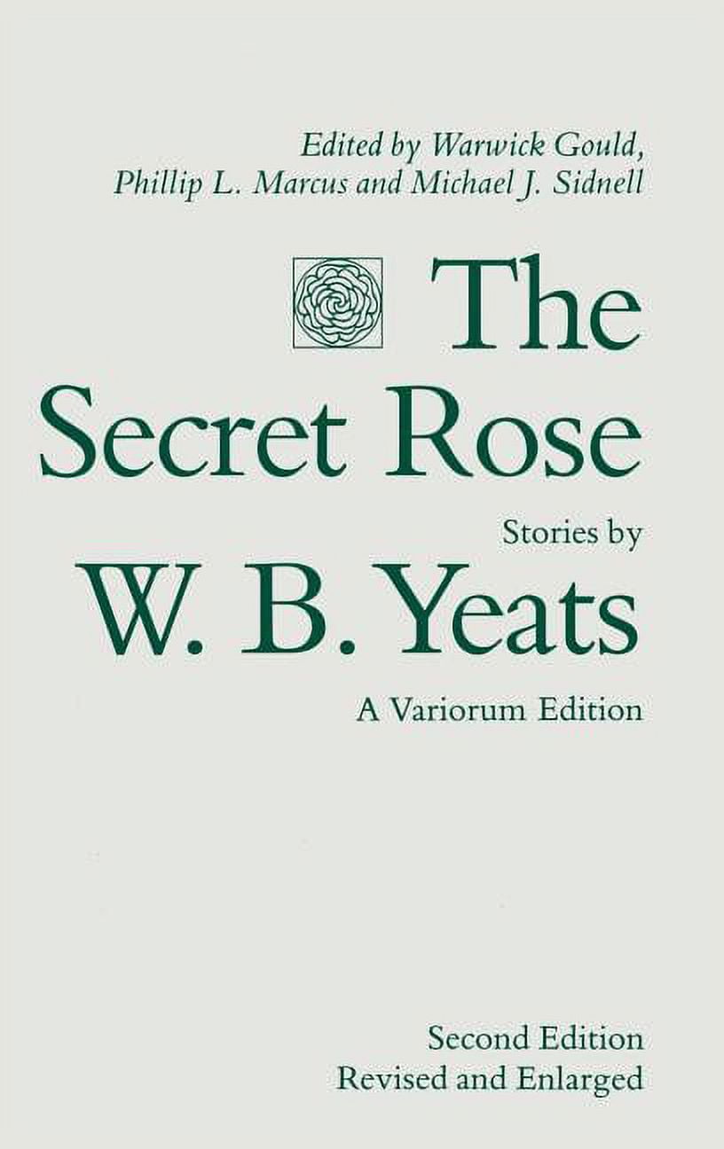 Stories by W.B.Yeats The Secret Rose, Stories by W. B. Yeats: A ...