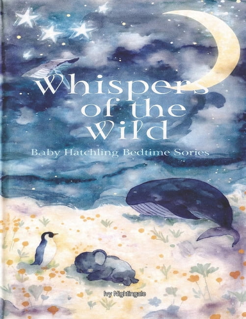 Stories for Baby Hatchling Whispers of the Wild: Animals & Nature ...