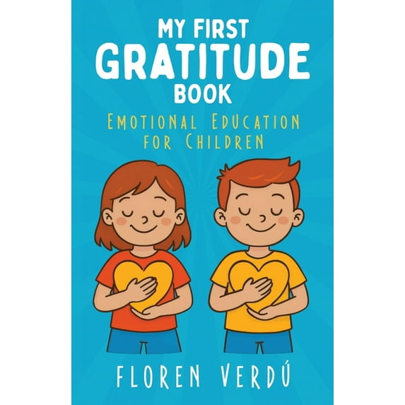 Stories for Kids about Emotions and Pers My First Gratitude Book ...