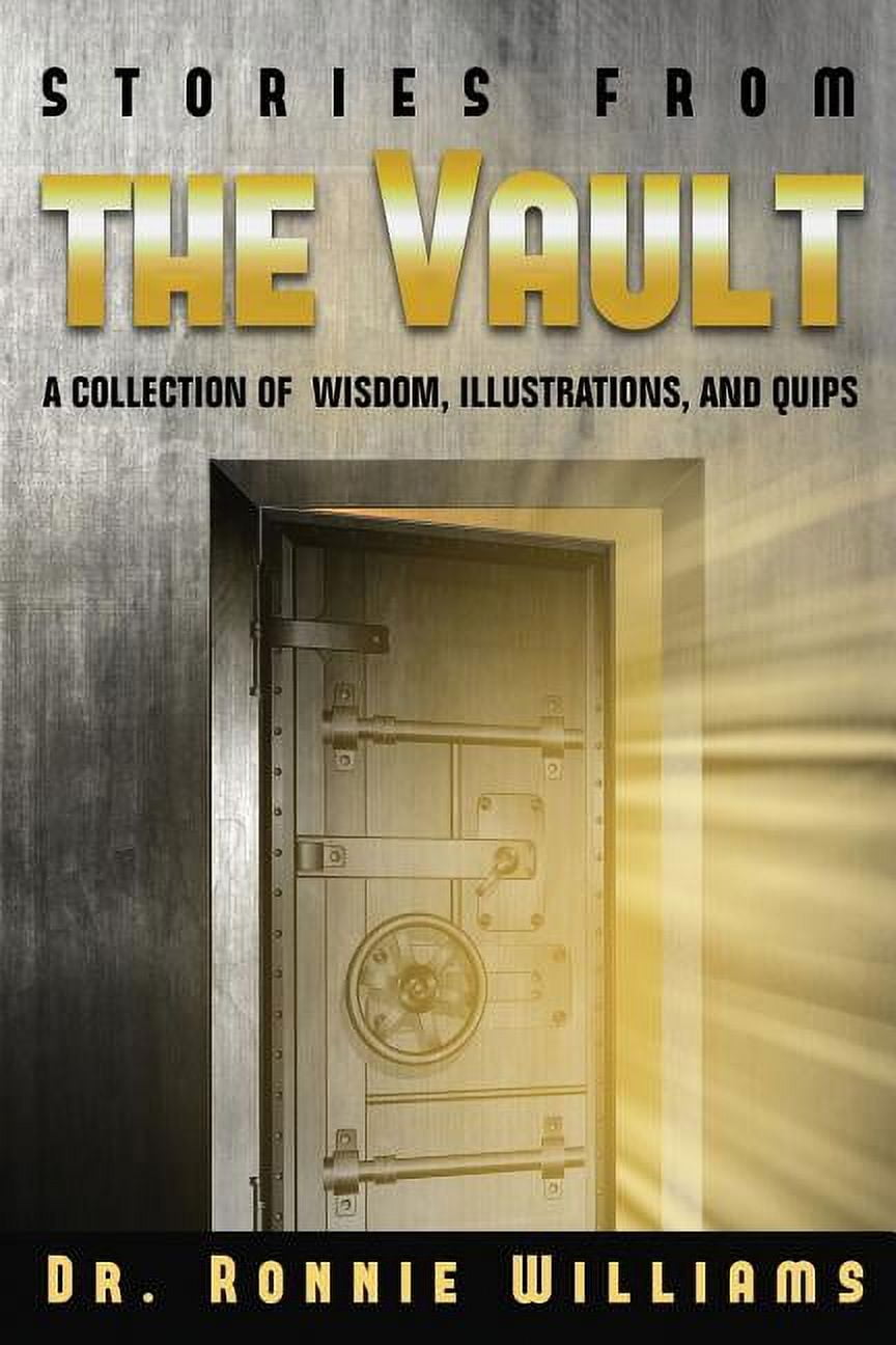 Stories from the Vault: A Collection of Wisdom, Illustrations, and ...