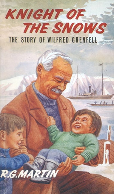 Stories of Faith and Fame: Knight of the Snows: The Story of Wilfred ...
