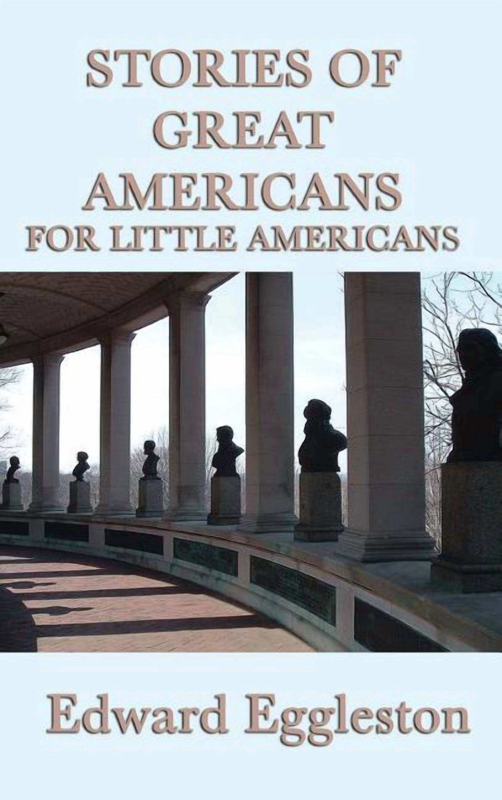 Stories of Great Americans For Little Americans (Hardcover) by Edward ...