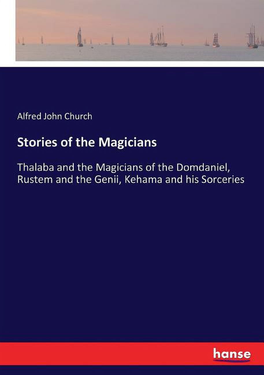 Stories of the Magicians: Thalaba and the Magicians of the Domdaniel ...