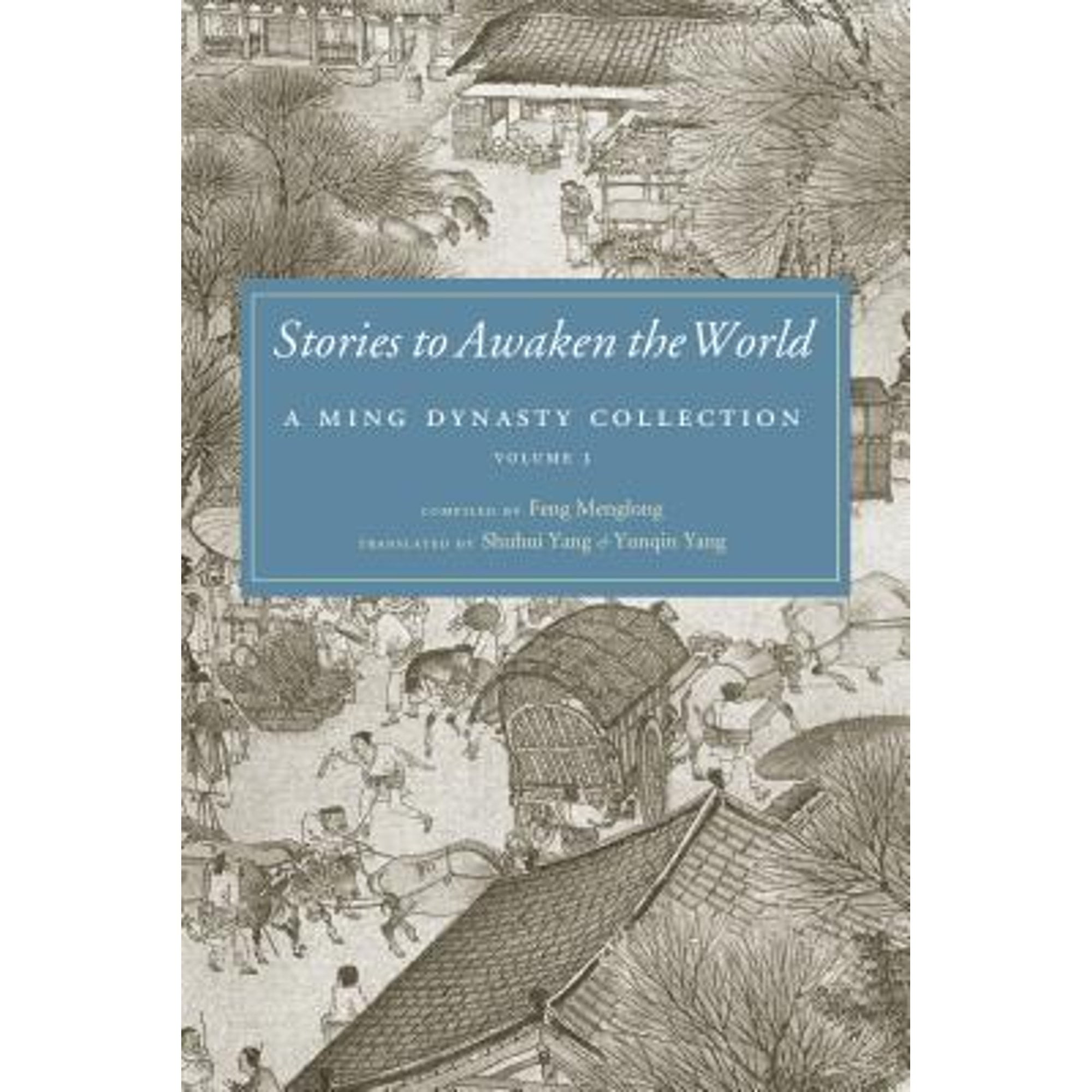 Pre-Owned Stories to Awaken the World: A Ming Dynasty Collection ...