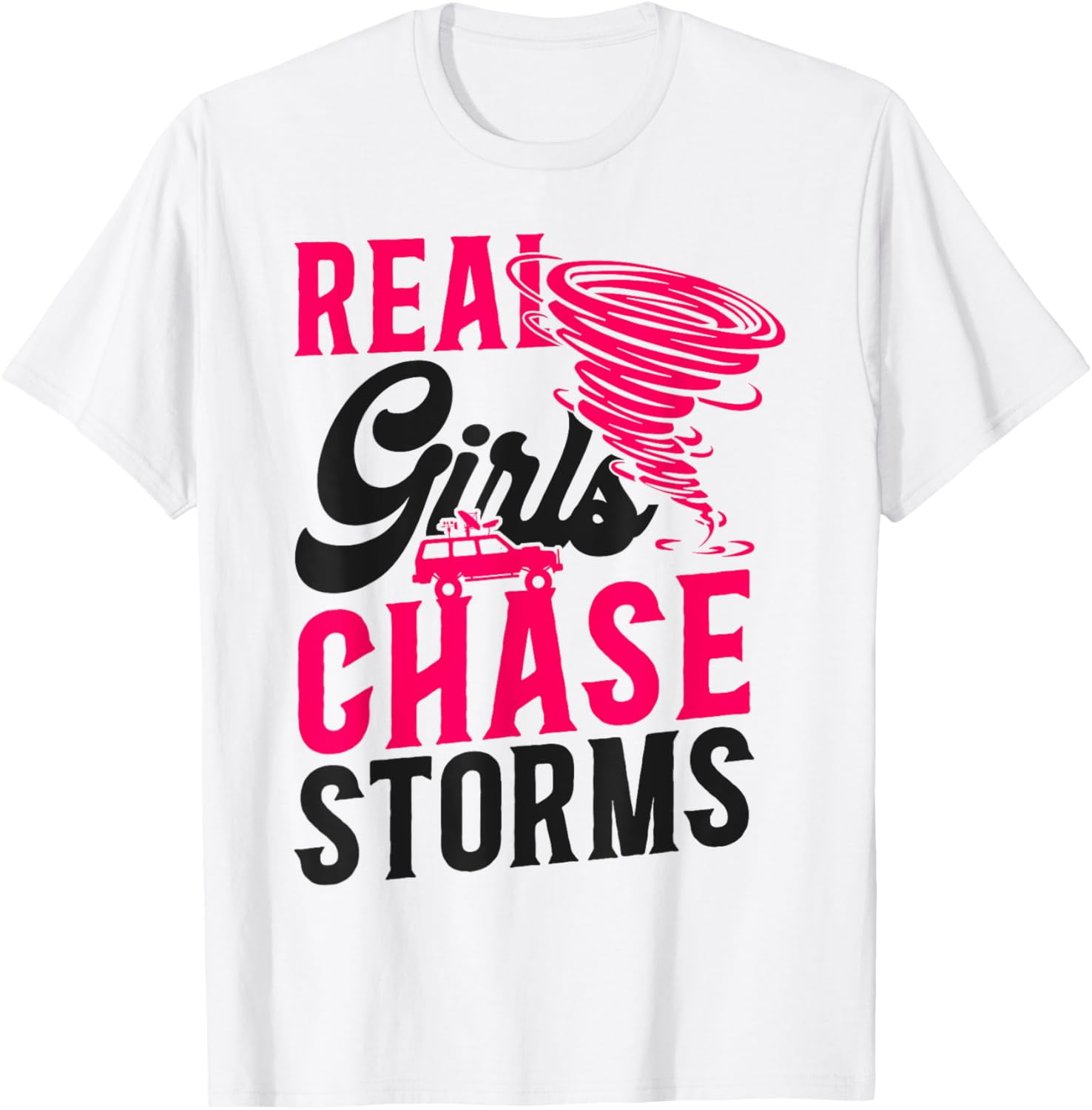 Storm Chaser Hurricane Meteorology Tornado Girl Real Girls T-Shirt men ...