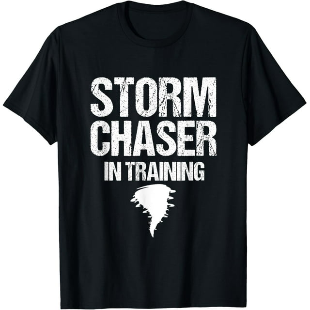 Storm Chaser In Training Meteorologist Storm Chasing Weather T-Shirt ...