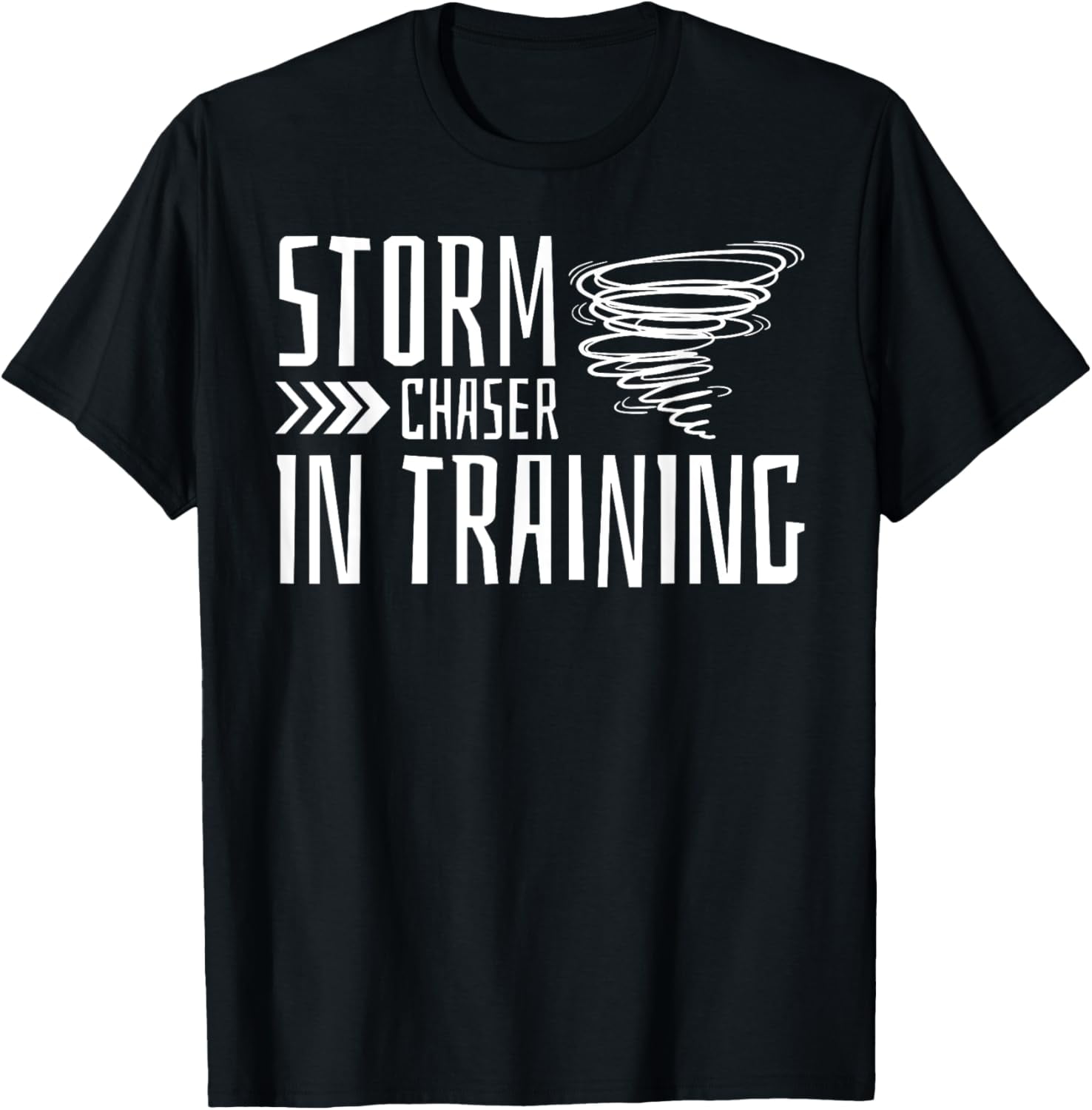 Storm Chaser In Training Storm chaser Storm chasing T-Shirt - Walmart.com