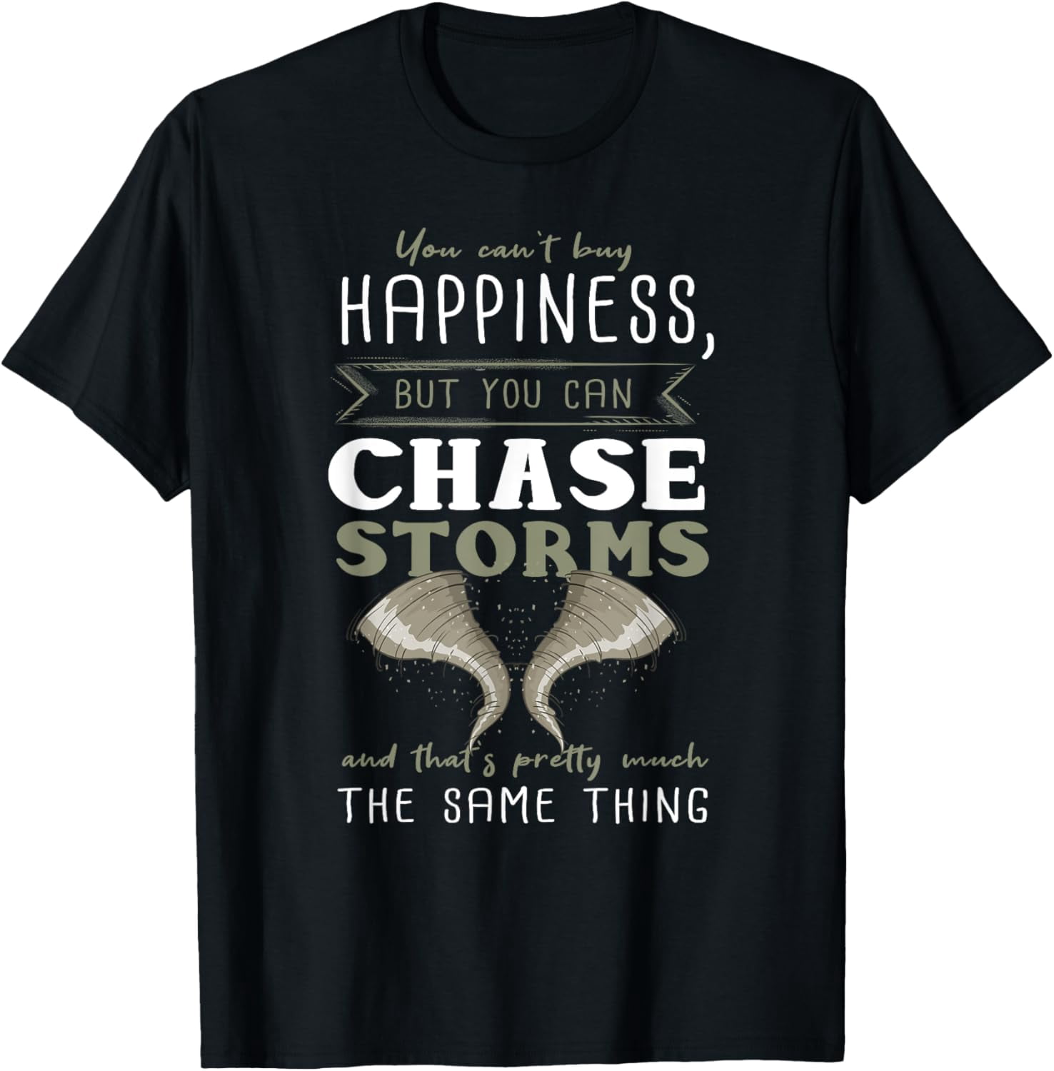 Storm Chaser Shirt Tornado Chaser Twister Love Storm Chasing T-Shirt ...