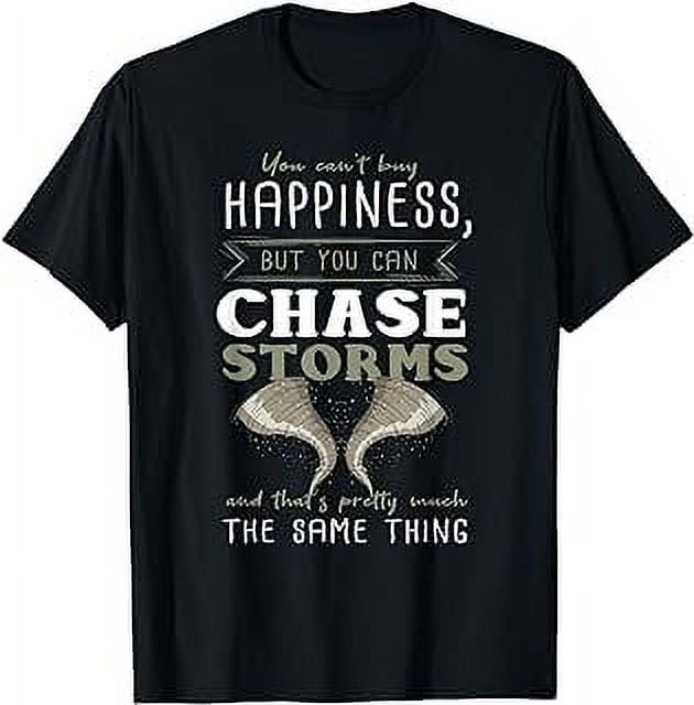 Storm Chaser Shirt Tornado Chaser Twister Love Storm Chasing T-Shirt ...