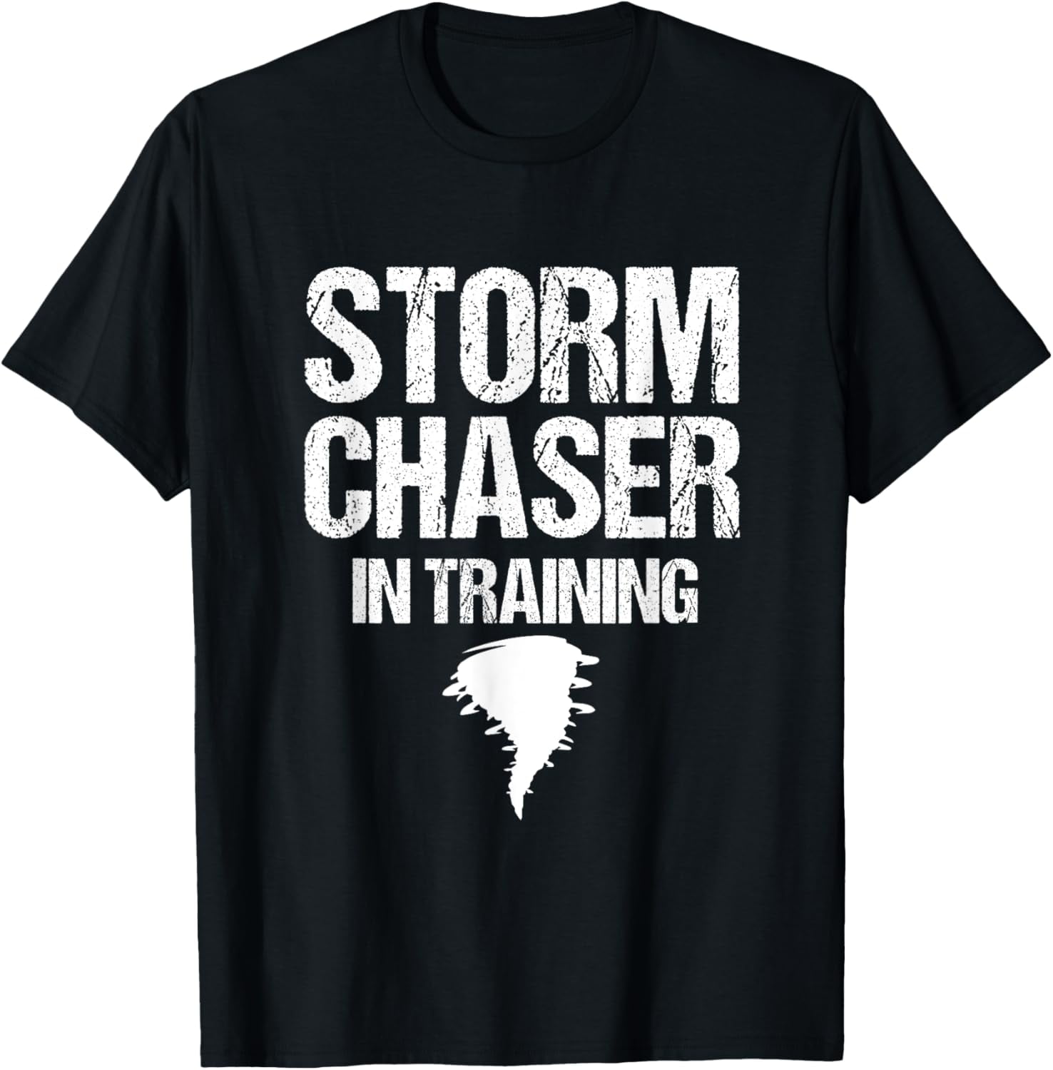 Storm Chaser in Training Meteorologist Storm Chaser Weather T-Shirt100 ...