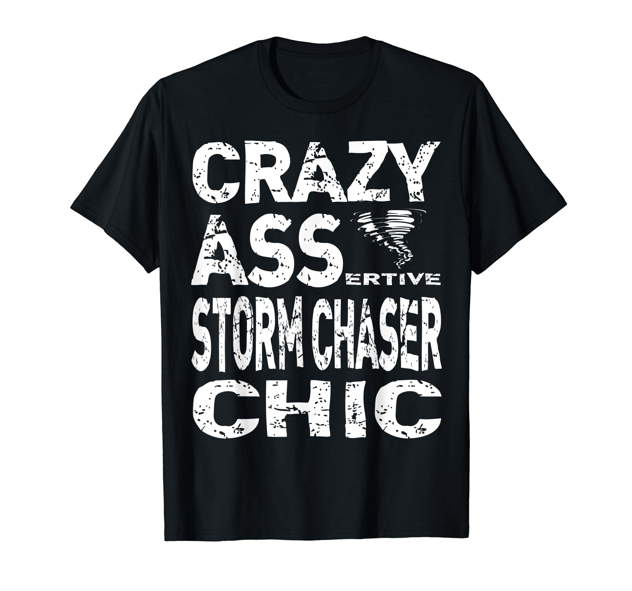 Storm Chasers T Shirt Gift Tornado Chasers Gear Crazy Chic - Walmart.com