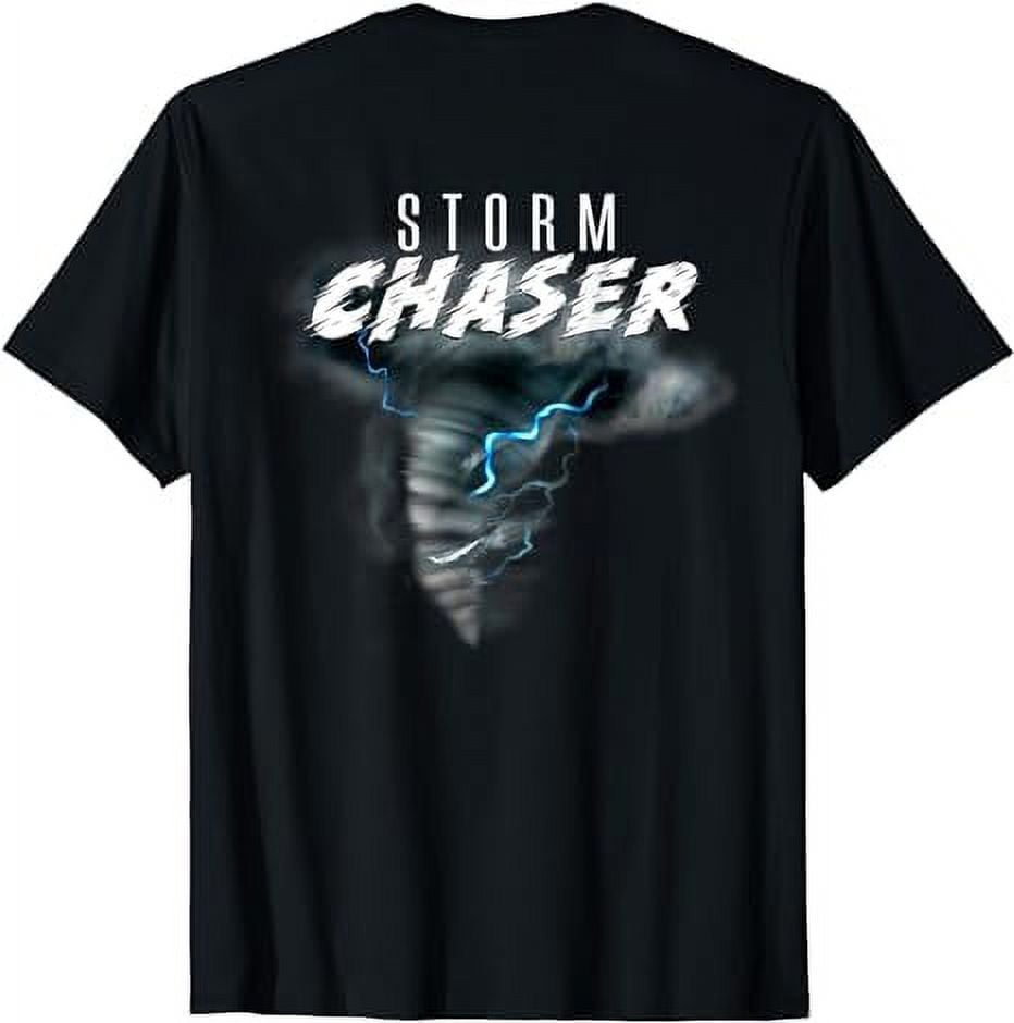 Storm Chasing T-Shirt for Tornado Chaser Weather Forecasting - Walmart.com