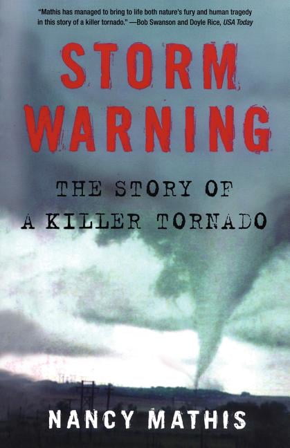 Storm Warning: The Story of a Killer Tornado, (Paperback) - Walmart.com