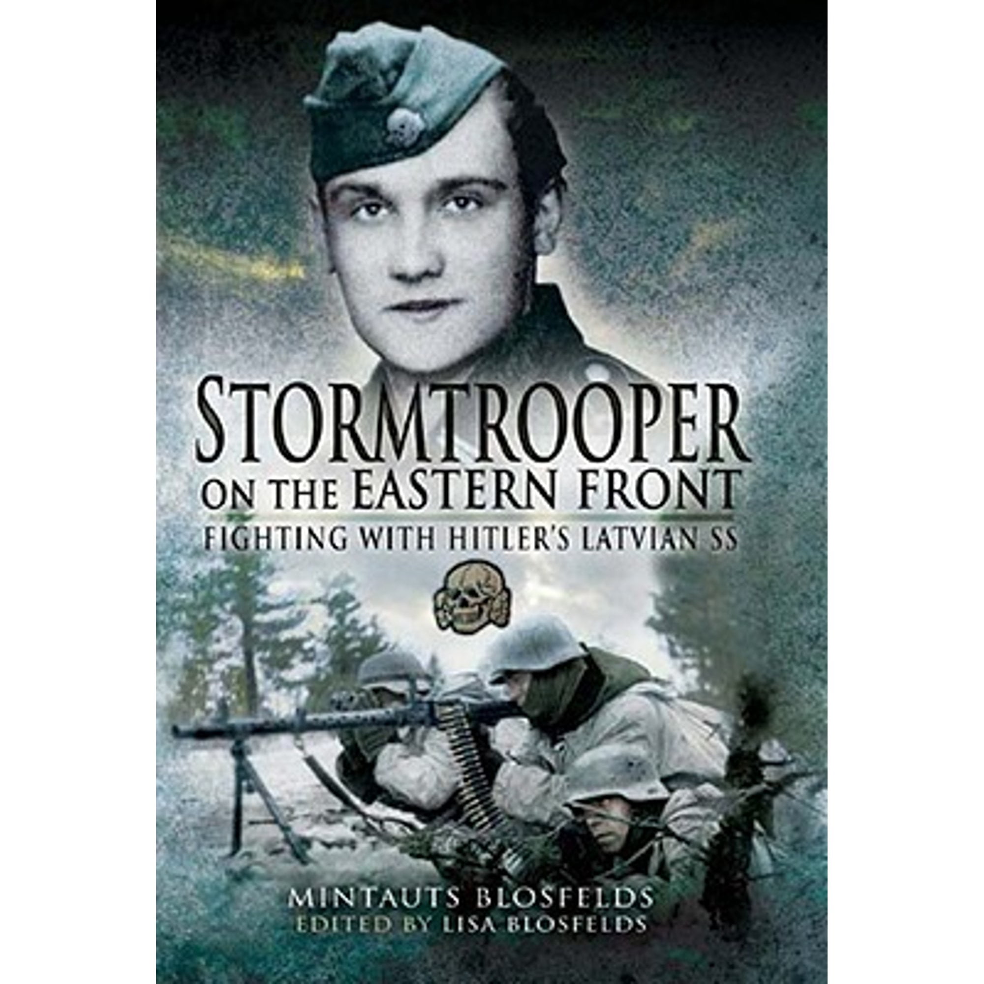 Pre-Owned Stormtrooper on the Eastern Front : Fighting with Hitler's ...