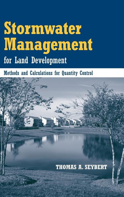 Stormwater Management for Land Development: Methods and Calculations ...