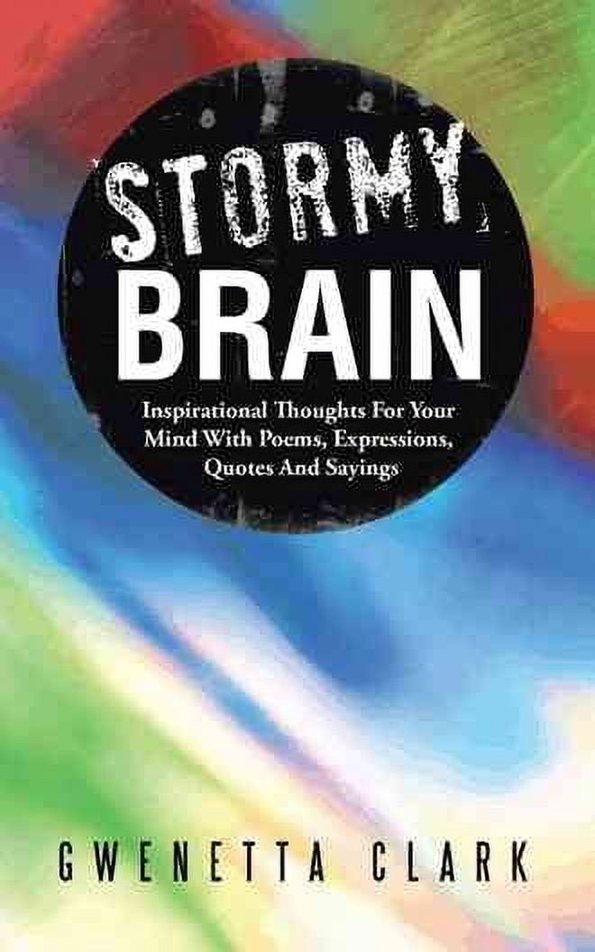 Stormy Brain: Inspirational Thoughts for Your Mind with Poems ...