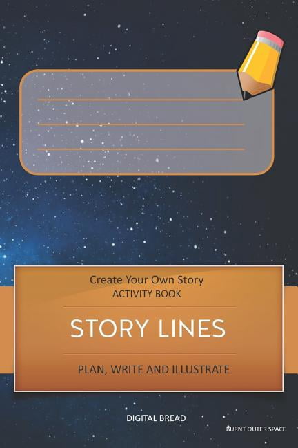 Story Lines - Create Your Own Story Activity Book, Plan Write and ...