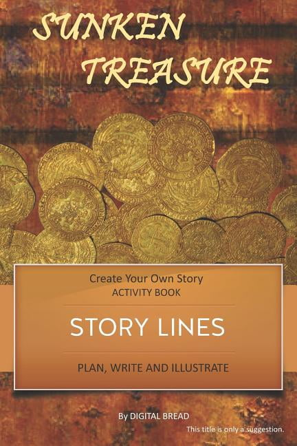 Story Lines - Sunken Treasures - Create Your Own Story Activity Book ...